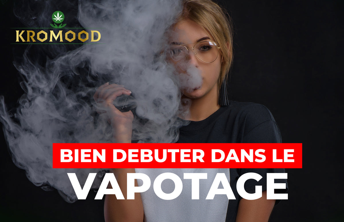 Comment bien débuter dans la vape ? — KroMood